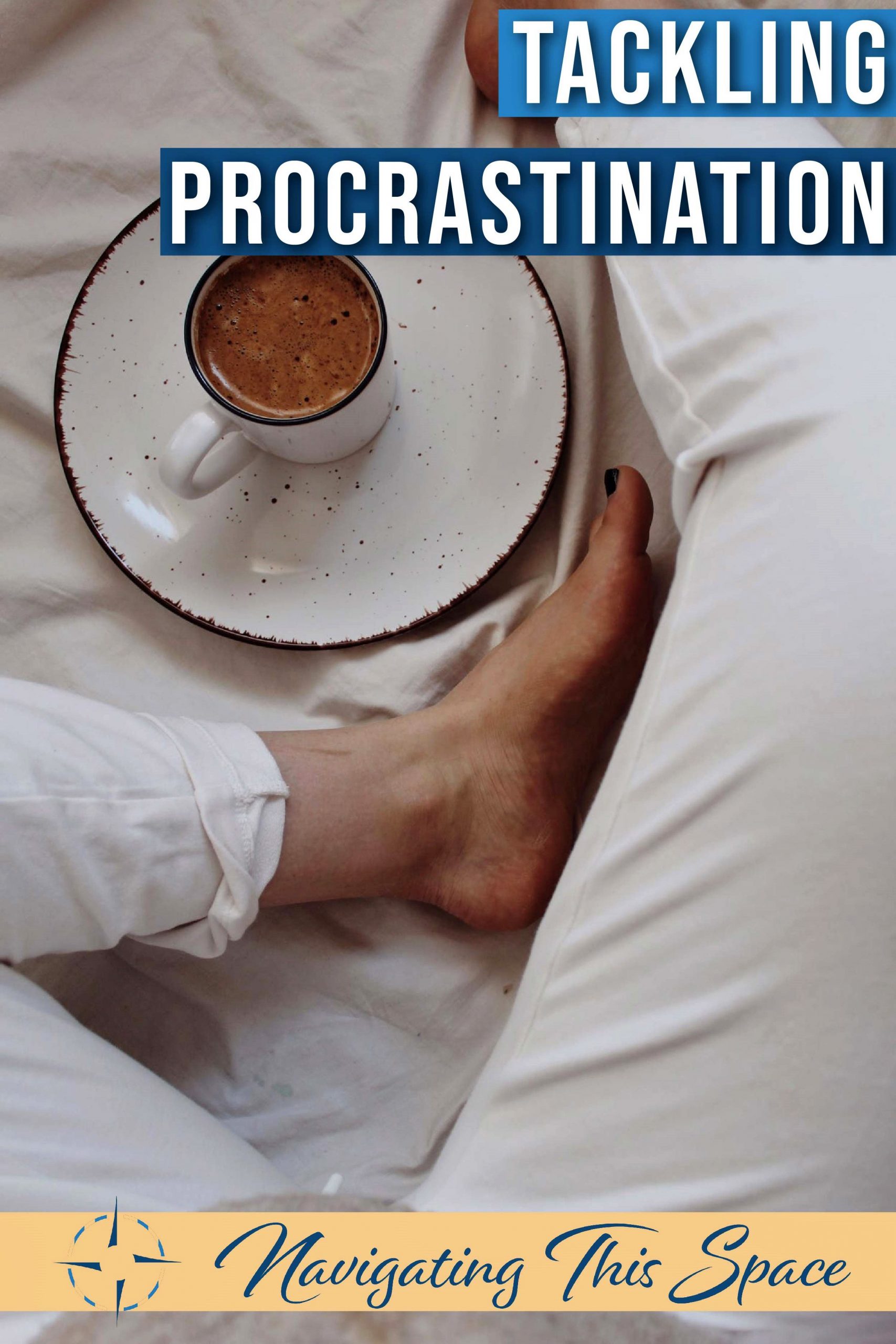 Tackling Procrastination - Navigating This Space