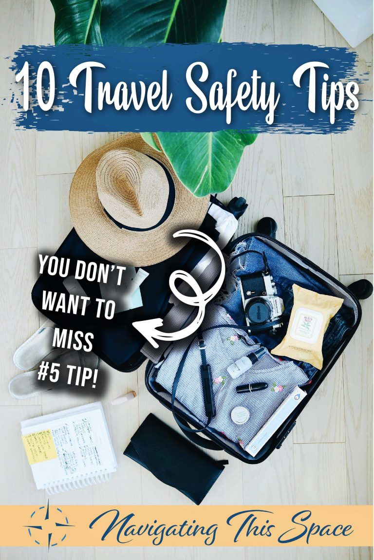 10 Travel Safety Tips: How to Be Safe on Your Trip - Navigating This Space