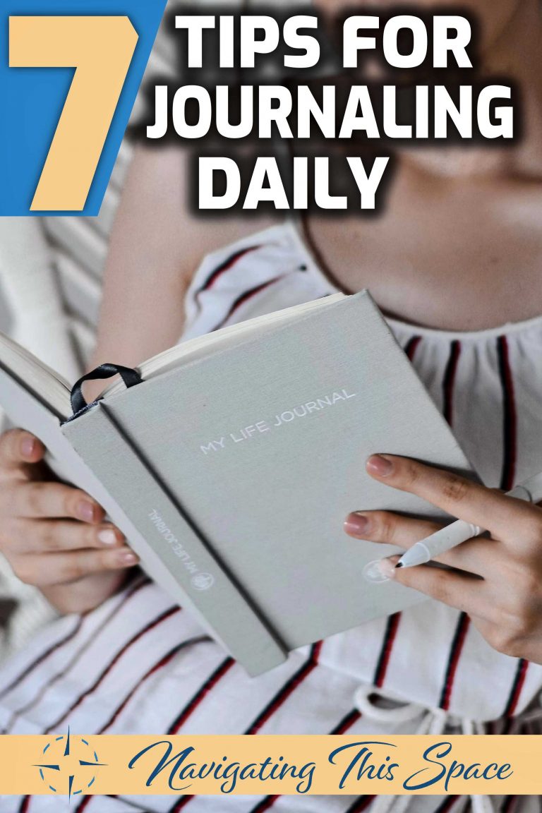 7 Tips for Journaling Daily - Navigating This Space