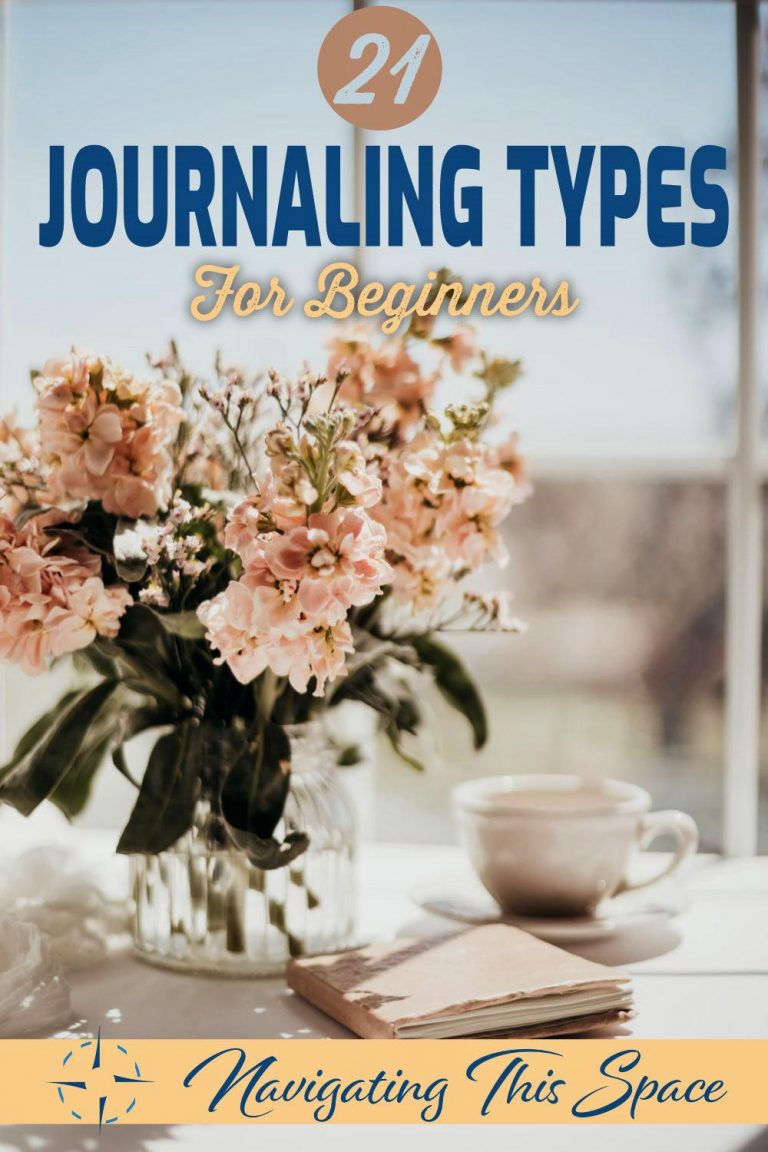 21 Types of Journaling Ideas For Beginners - Navigating This Space