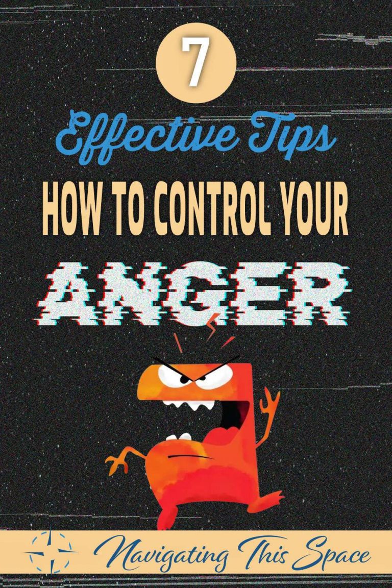 7 Effective Tips on How to Control Your Anger - Navigating This Space