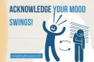6 Ways To Cope With Mood Swings - Navigating This Space