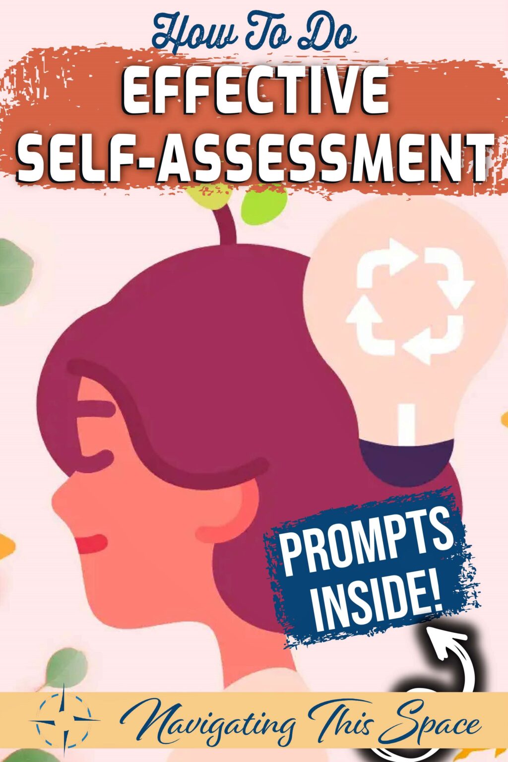 How To Do an Effective Self-Assessment (Prompts Included) - Navigating ...