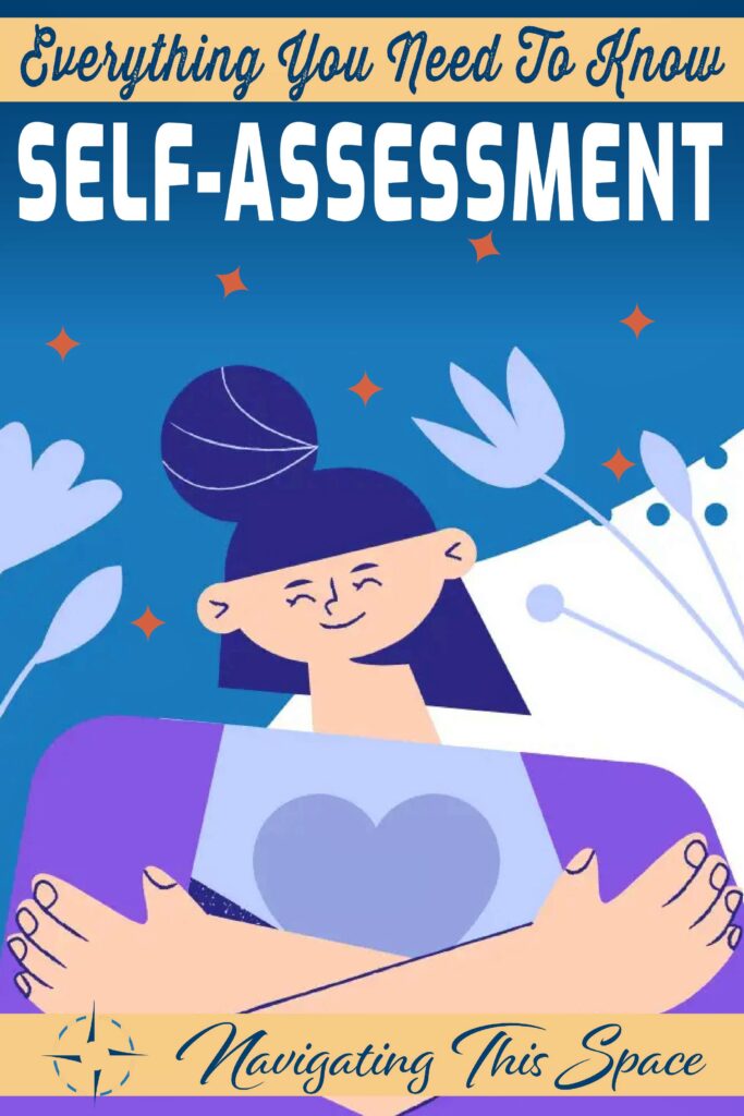 How To Do an Effective Self-Assessment (Prompts Included) - Navigating ...