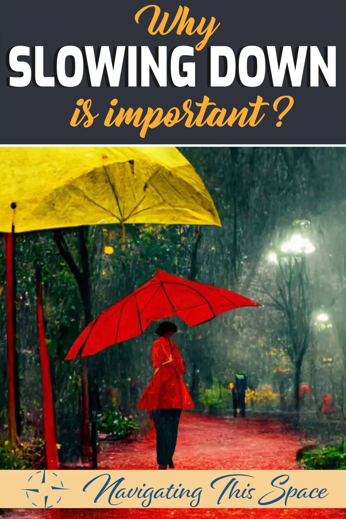 Slowing Down in a Fast-Paced World: How To Take It Easy - Navigating ...