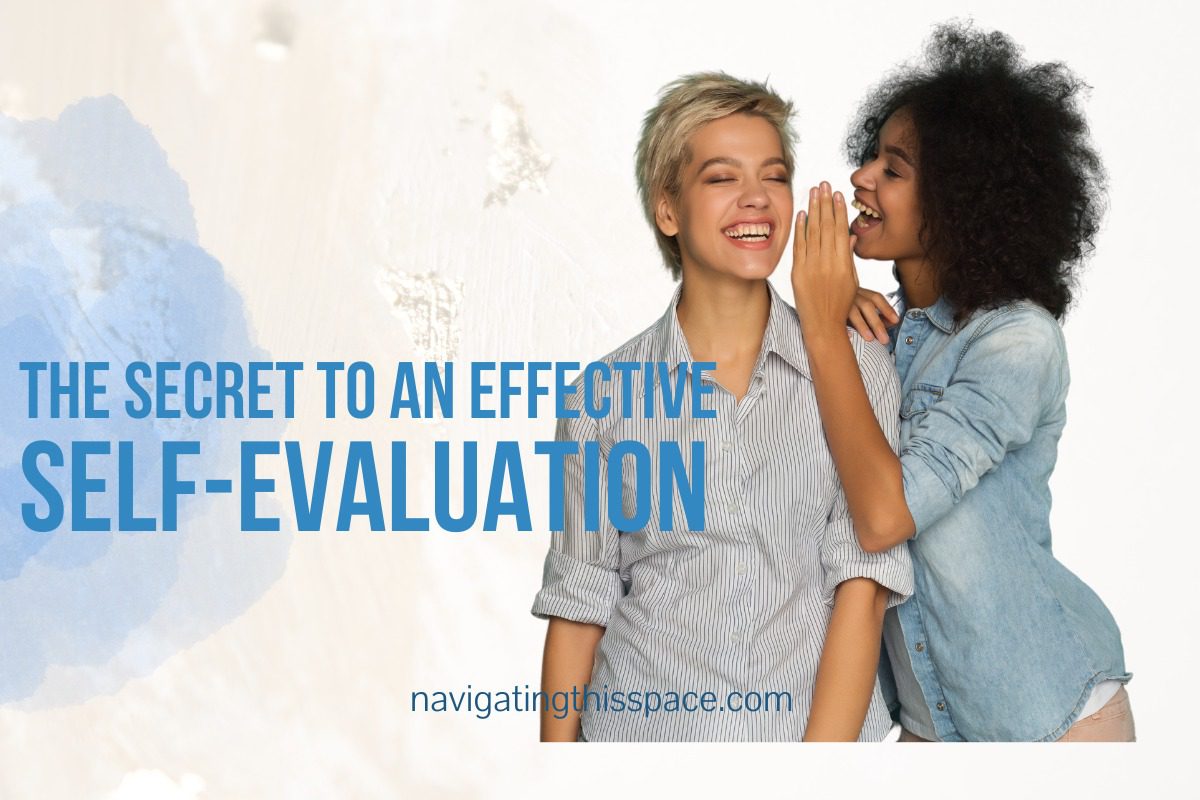 How To Do an Effective Self-Assessment (Prompts Included) - Navigating ...