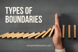 The Importance of Personal Boundaries and How To Set Them - Navigating ...