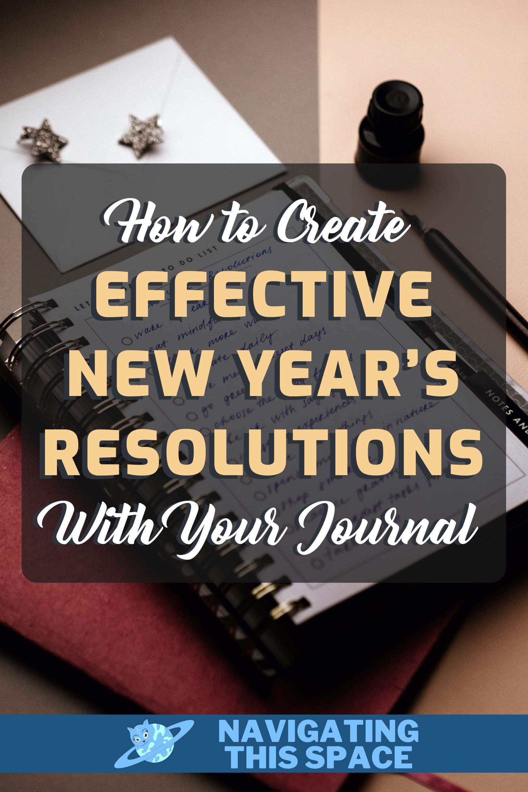 How to Create Effective New Year's Resolutions With Your Journal ...