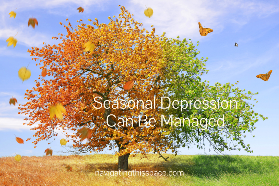 How To Beat Seasonal Depression In 4 Easy Steps - Navigating This Space