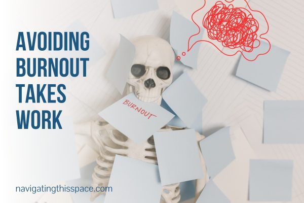 8 Realistic Ways to Overcome Burnout - Navigating This Space