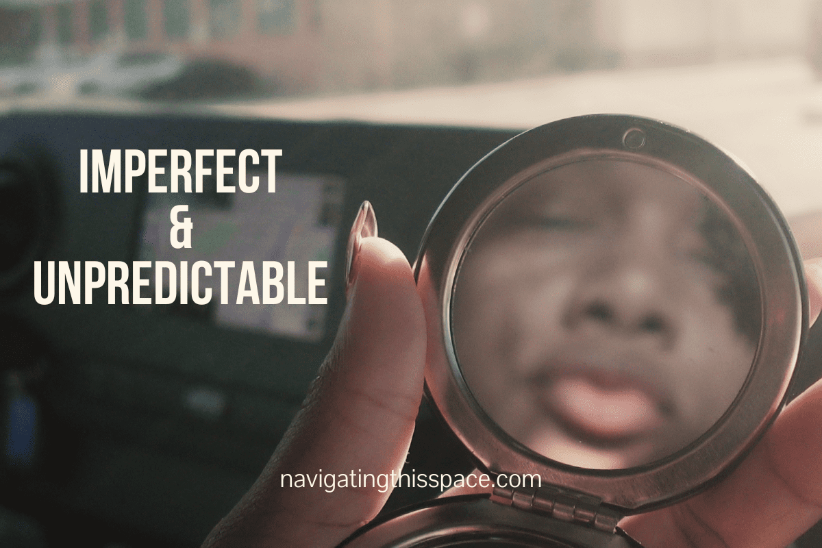 Why Documenting Real Unfiltered Moments Matters - Navigating This Space